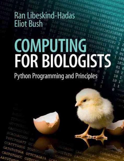 Computing For Biologists Python Programming And Principles By Ran Libeskind Had 12212