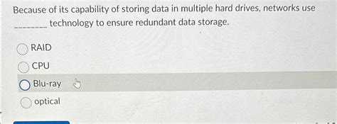Solved Because Of Its Capability Of Storing Data In Multiple
