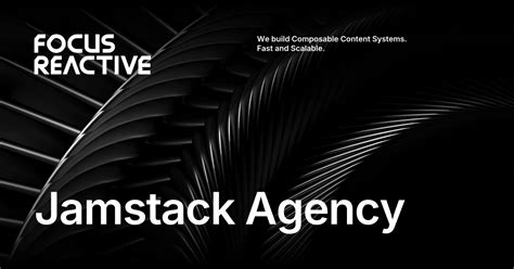 Jamstack Agency Focusreactive