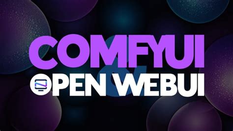 connect comfyui to open webui for your own self hosted private openai