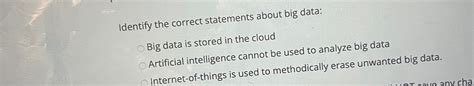 Solved Identify The Correct Statements About Big Data Big Chegg