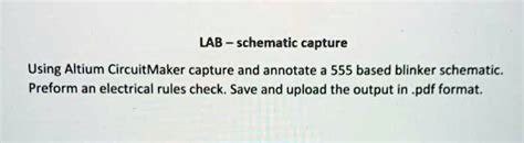 SOLVED LAB Schematic Capture Using Altium CircuitMaker Capture And