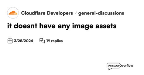 It Doesnt Have Any Image Assets Cloudflare Developers