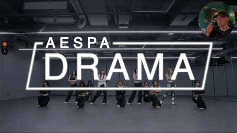 DANCE CHOREOGRAPHER REACTS - aespa 에스파 'Drama' Dance Practice + Performance Video - YouTube