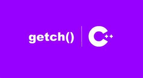 Purpose Of Getch In Cc