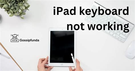 Ipad Keyboard Not Working Gossipfunda