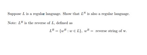 solved suppose l is a regular language show that l is also