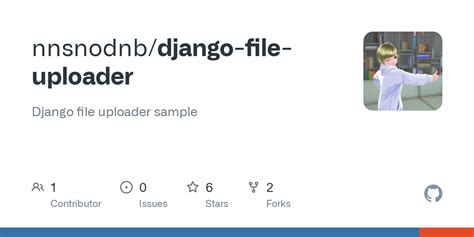 GitHub Nnsnodnb Django File Uploader Django File Uploader Sample