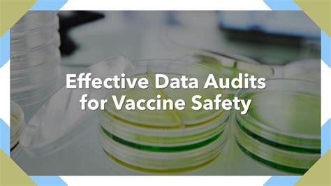 How To Conduct Effective Data Audits In Vaccine Safety Databases