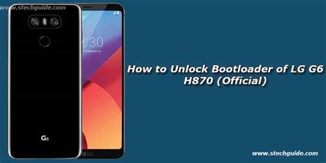 How To Unlock Bootloader Of Lg G H Official