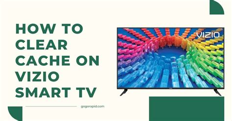 How To Clear Cache On Vizio Smart TV