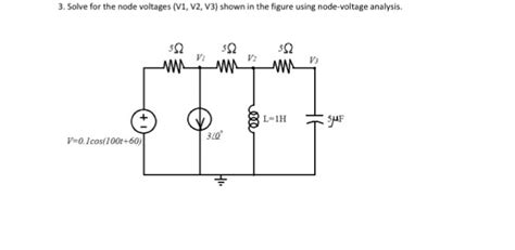 Solved Using Node Voltage Node Voltages V1 V2 V3 Shown