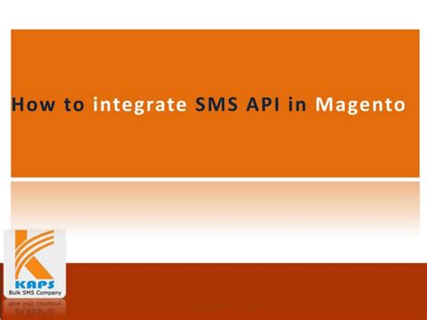 How To Integrate Sms Api In Magento Ppt