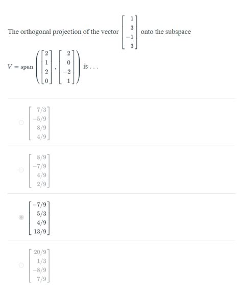 Solved The Orthogonal Projection Of The Vector Chegg