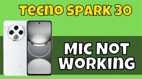 Tecno Spark Mic Not Working How To Solve Mic Issues Mic Not Working Problems YouTube