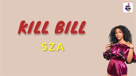 Kill Bill Sza Lirik And Terjemahan Youtube