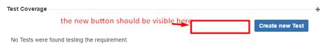 XRAY Create A Always Visible Button On Requirement Test Coverage For Linking Tests To