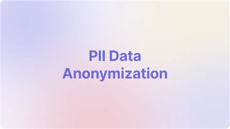 Spokeai Blog Pii Data Anonymization