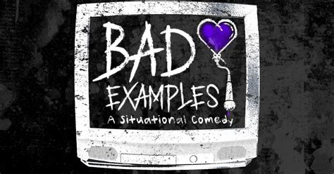 bad examples tv pilot indiegogo