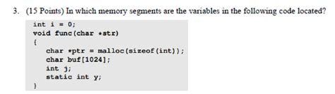 Solved 3 15 Points In Which Memory Segments Are The