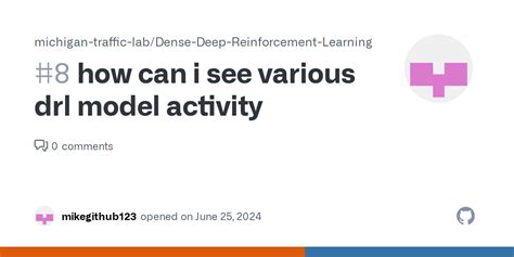 How Can I See Various Drl Model Activity · Issue 8 · Michigan Traffic