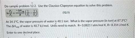 Solved Do Sample Problem 122 Use The Clausius Clapeyron