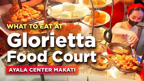 What To Eat At Glorietta Food Court Top Food Choices At This Iconic Dining Spot In Makati
