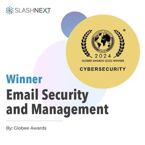 Slashnext Limited On Linkedin Globeeawards Emailsecurity