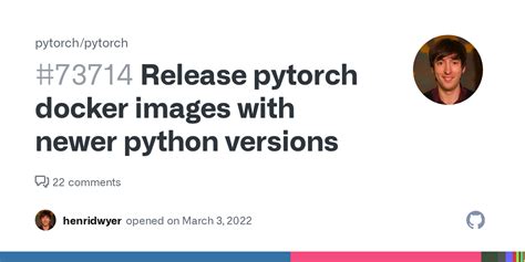 release pytorch docker images with newer python versions · issue 73714