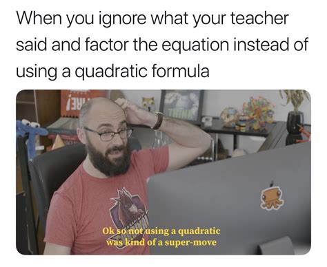 Quadratic Formula Meme
