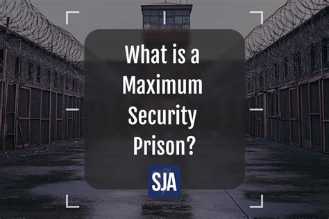 What Is A Maximum Security Prison