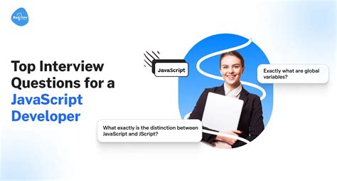 Top 17 Interview Questions For A Javascript Developer