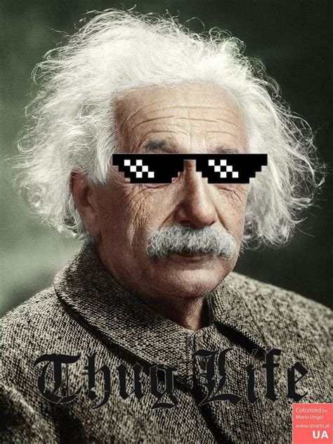 Albert Einstein Thug Life Memes Enem E Mc2