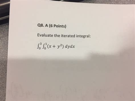solved evaluate the iterated integral integral 3 0