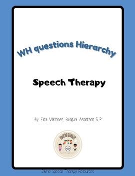 Wh Questions Hierarchy Bilingual Speech Therapy TPT