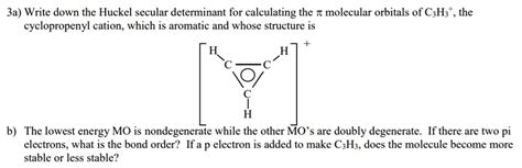 solved a write down the hÃ¼ckel secular determinant for calculating
