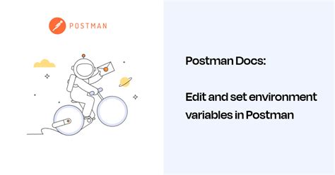 Edit And Set Environment Variables In Postman Postman Docs