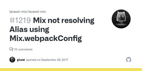 Mix Not Resolving Alias Using Mix WebpackConfig Issue Laravel Mix Laravel Mix GitHub