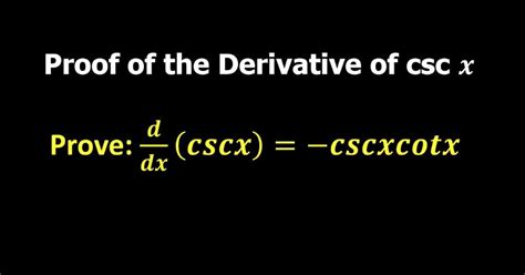 Derivative Of Csc X Proof Calculus Math Video Central ~ Math Video