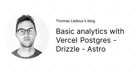 basic analytics with vercel postgres drizzle astro
