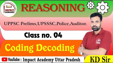 Coding Decoding Class 04 By Kd Sir Uppcsprelims Upsssc Uppolice Auditor Impactacademyhisar