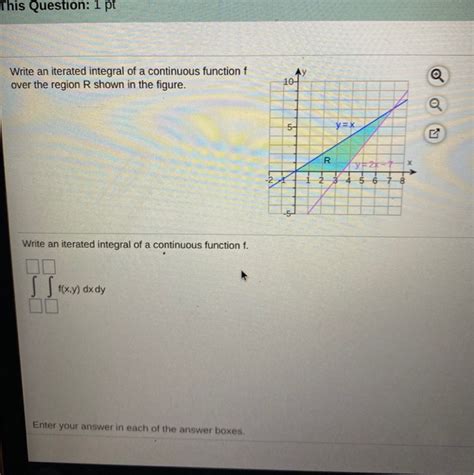 solved this question 1 pt write an iterated integral of a