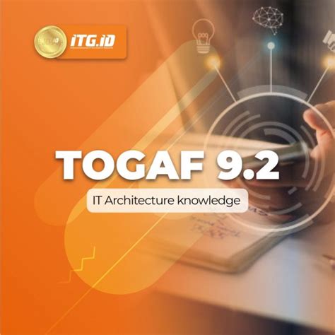 TOGAF 9 2 IT Architecture Knowledge ITGID IT Governance Indonesia