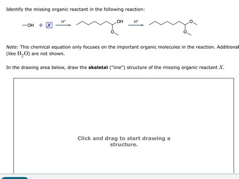 solved identify the missing organic reactant in the