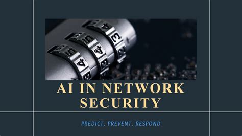 Artificial Intelligence In Network Security Predicting Preventing