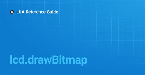 Lcddrawbitmap Lua Reference Guide