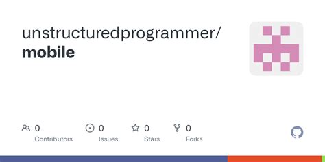 Github Unstructuredprogrammer Mobile