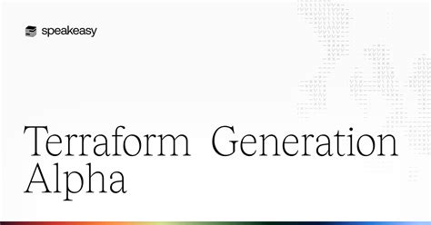 Terraform Generation Alpha Speakeasy