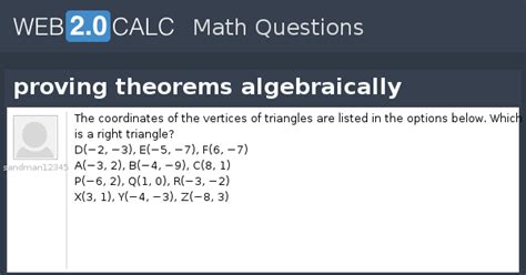View Question Proving Theorems Algebraically