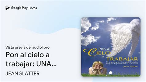 Pon Al Cielo A Trabajar Una GuÍa PrÁctica Para De Jean Slatter